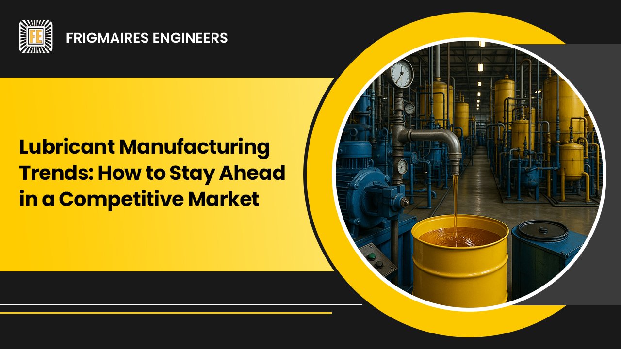 Lubricant Manufacturing Trends: How to Stay Ahead in a Competitive ...